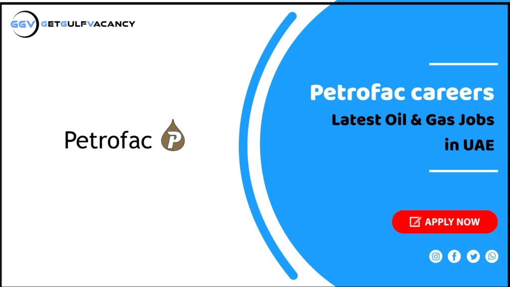 Petrofac Careers UAE 2025 | Offshore Job Openings
